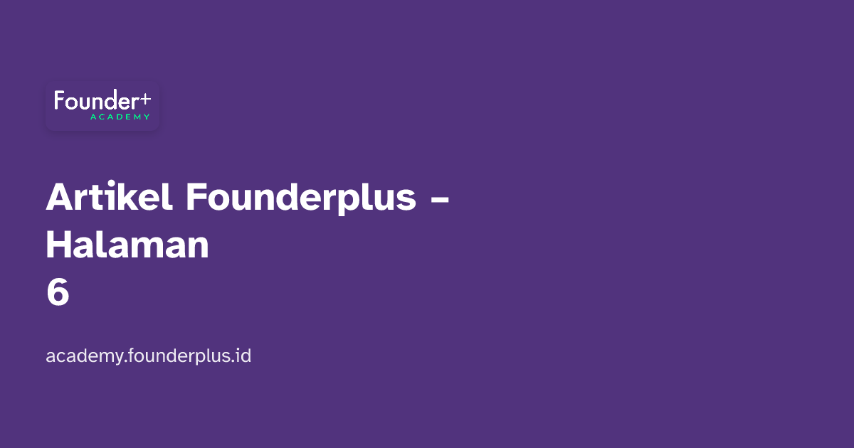 Artikel Founderplus – Halaman 6